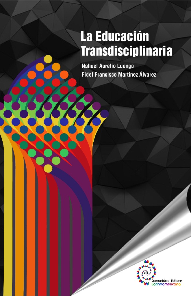 La educación transdisciplinaria – Comunidad Editora Latinoamericana